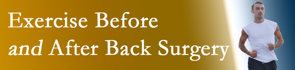Exercise After Back Surgeryand Before and Always! | Dr. Paulette ...